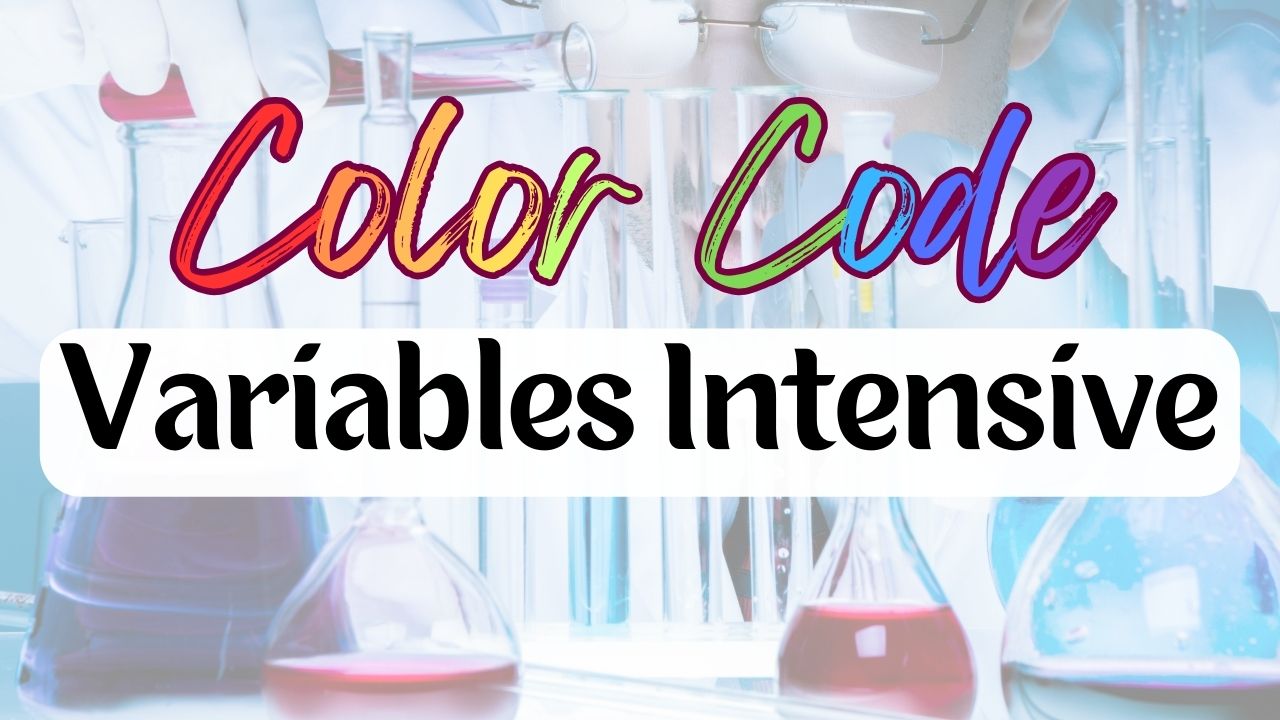 Color Code Variables Intensive